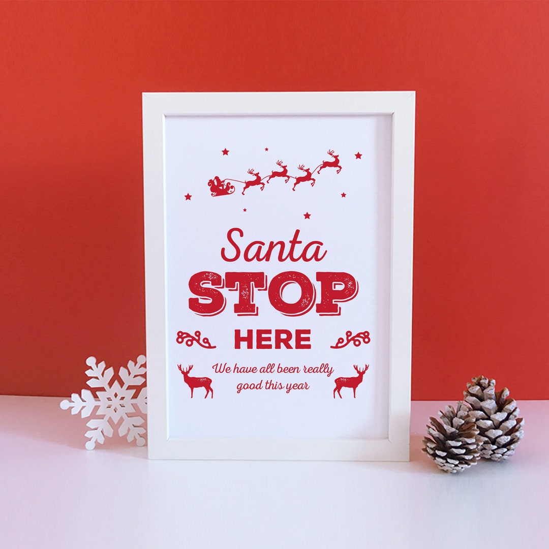 Santa Stop Here Sign Printable Art, A4, Christmas Prints, Santa Claus ...