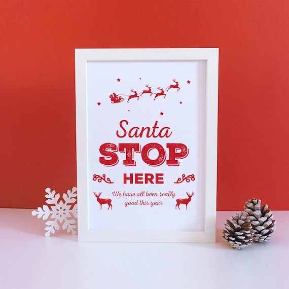 Santa Stop Here Sign Printable Art A4 Christmas Prints - Etsy