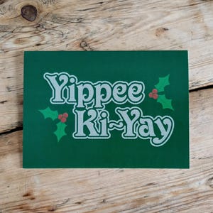 Yippee Ki-yay A6 Christmas Card With Envelope - Die Hard, John Mcclane ...