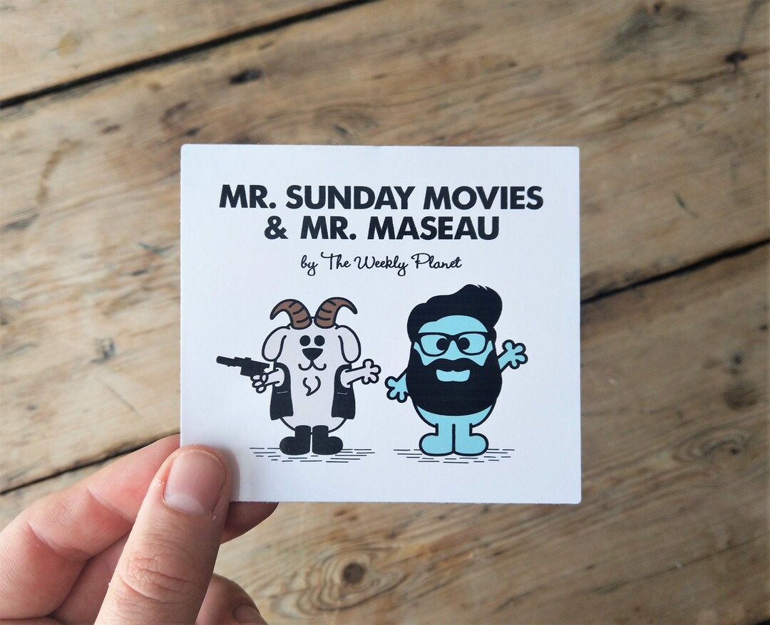 Mr Sunday Movies & Mr Maseau Vinyl Sticker - the Weekly Planet, Podcast ...
