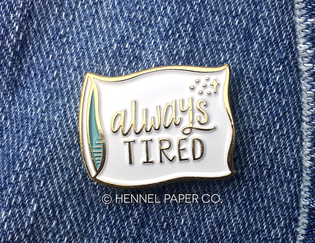 Always Tired Enamel Pin - Nap Pin - Sleep Pin - Pillow Pin - Stocking ...
