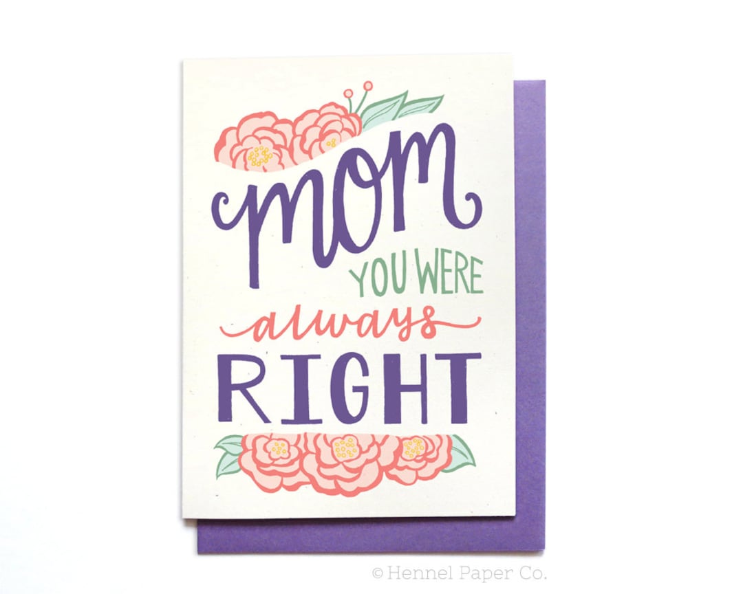 Funny Mother's Day Card: Mom You Were Always Right - Etsy