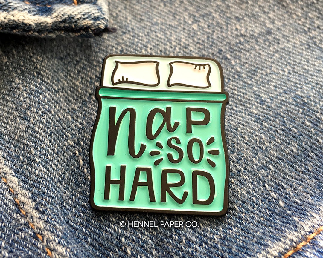 Nap so Hard Enamel Pin - Funny Sleep Pin - Etsy