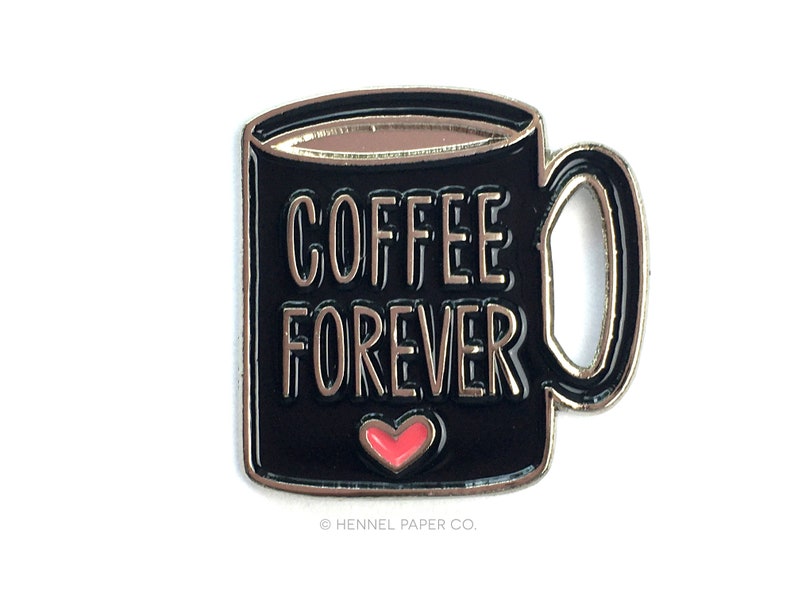 Coffee Forever Enamel Pin Lapel Pin Coffee Pin Coffee | Etsy