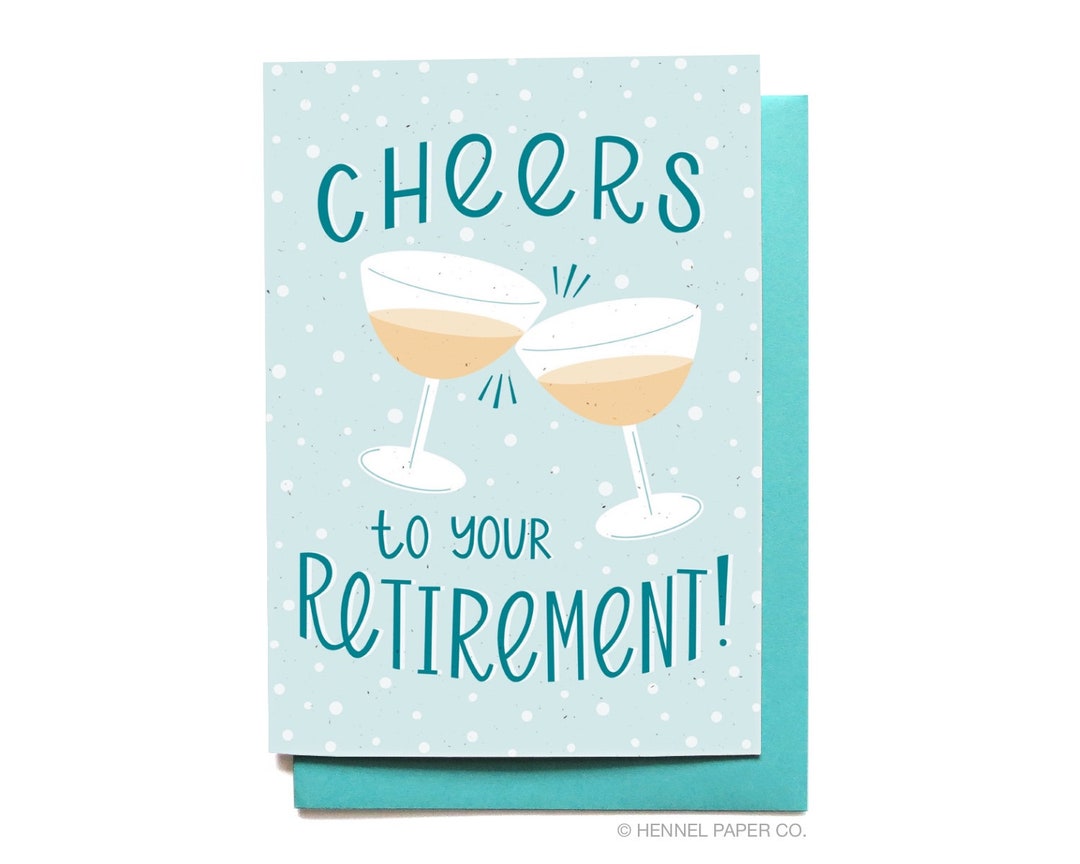 Retirement Card - Cheers to Your Retirement - Congrats Retirement ...