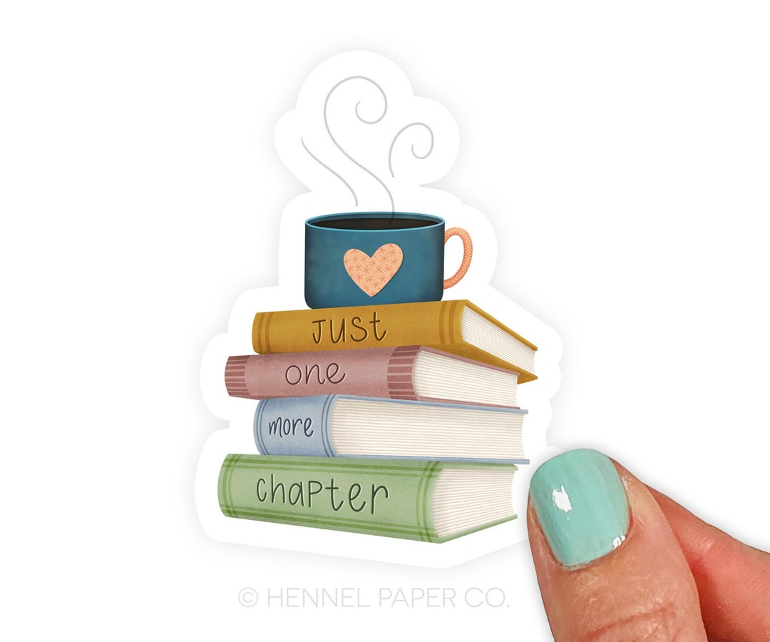 Bookworm Sticker: Just One More Chapter, Coffee and Books Vinyl Decal ...