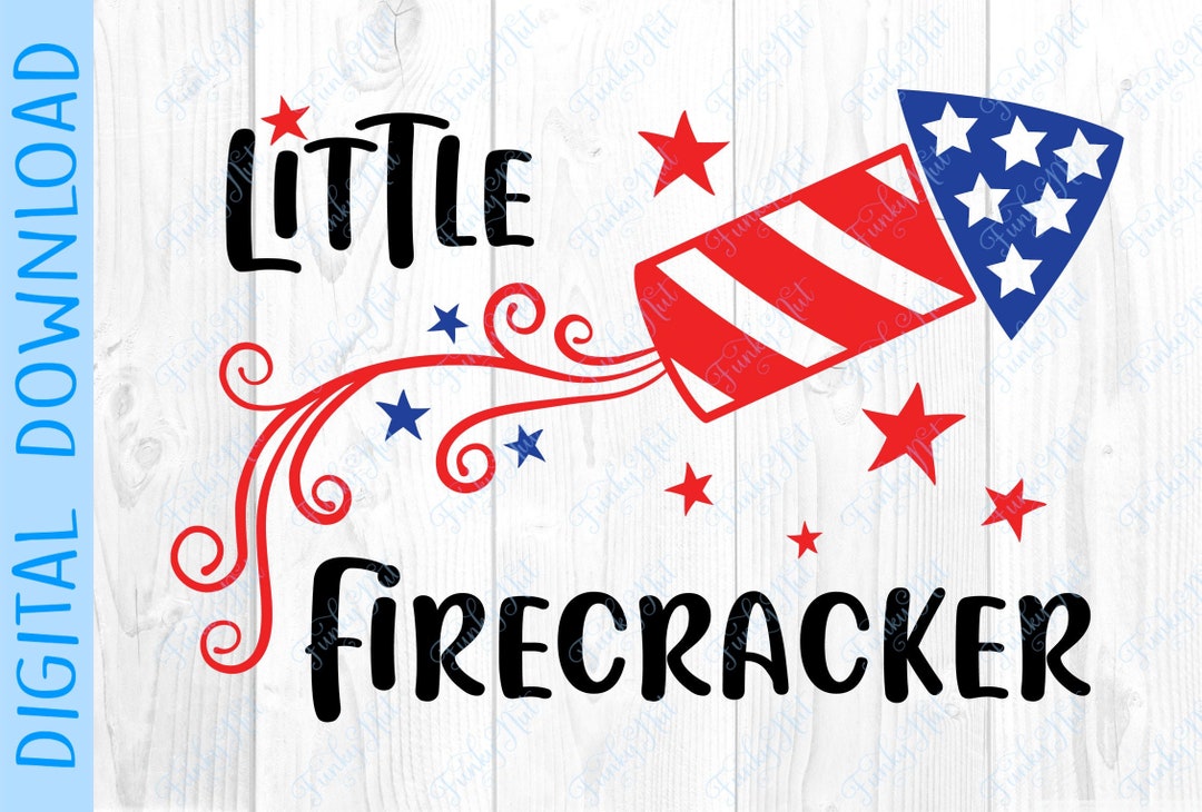 Little Firecracker SVG, PNG, EPS, 4th of July, Kids Rocket Tshirt ...