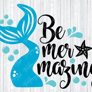 Be Mermazing SVG, PNG, Summer Mermaid SVG, Mermaid Design Digital ...