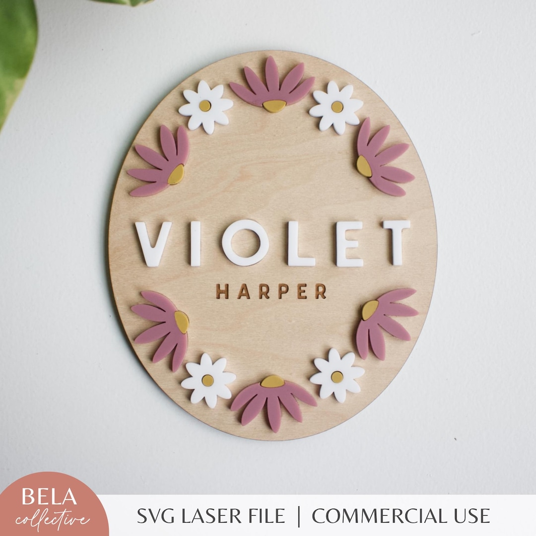 SVG Floral Baby Name Sign | Acrylic Cut File for Laser Cutting | Daisy ...