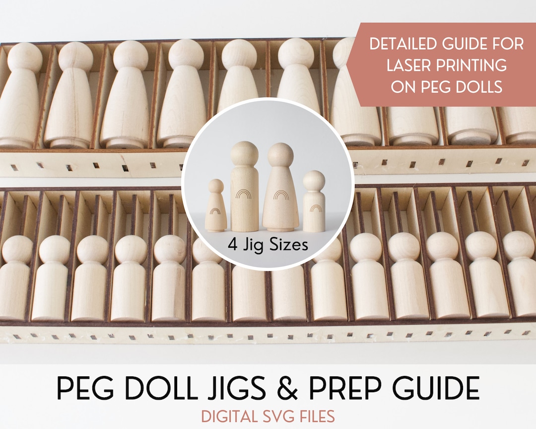 Peg Doll Lasering Jig Set of 4 | SVG Digital Files for Laser Printing ...