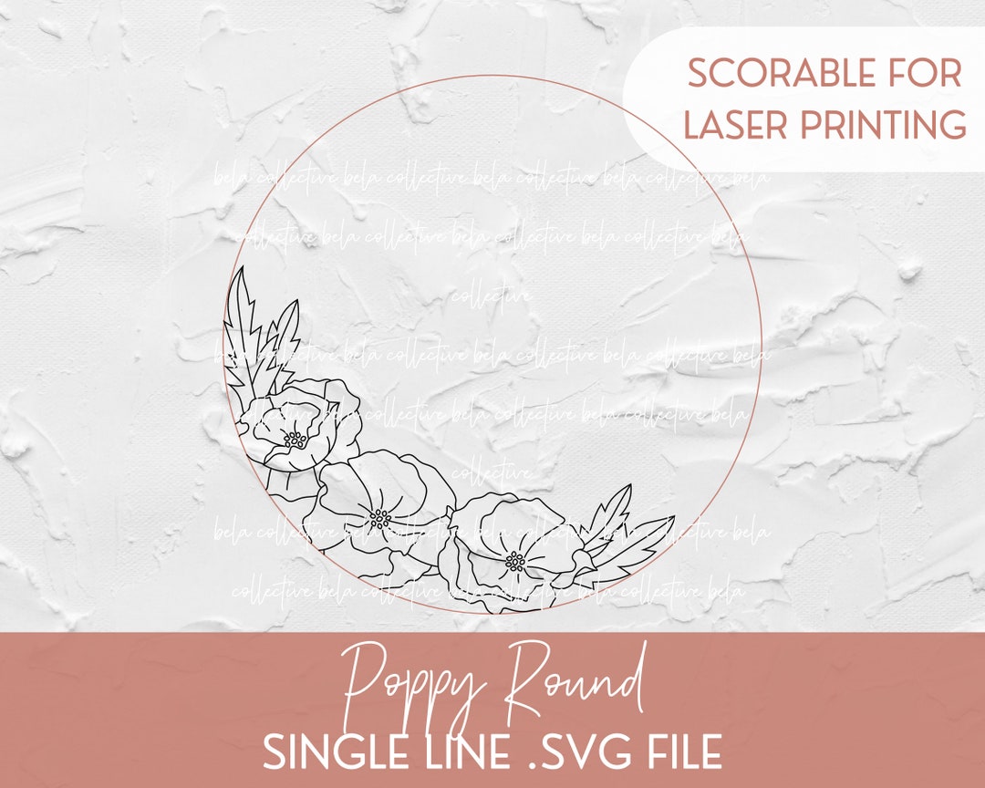 SCORING Poppy Round for Glowforge Laser Cutting, SVG File Single Line ...