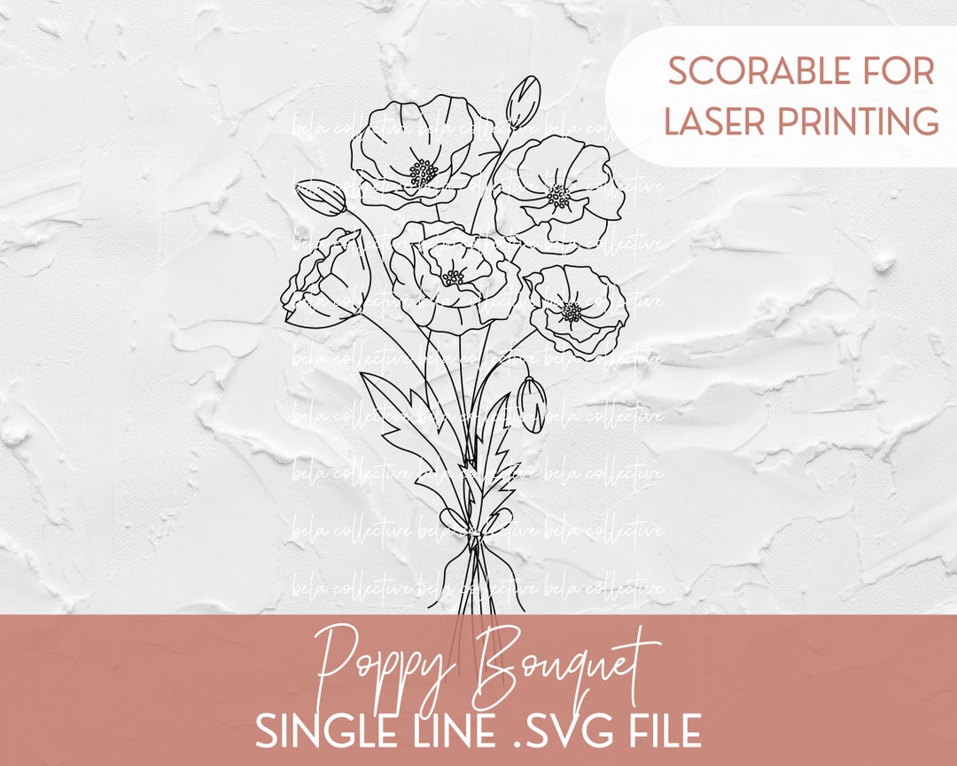 SCORING Poppy Bouquet for Glowforge Laser Cutting, SVG File Single Line ...