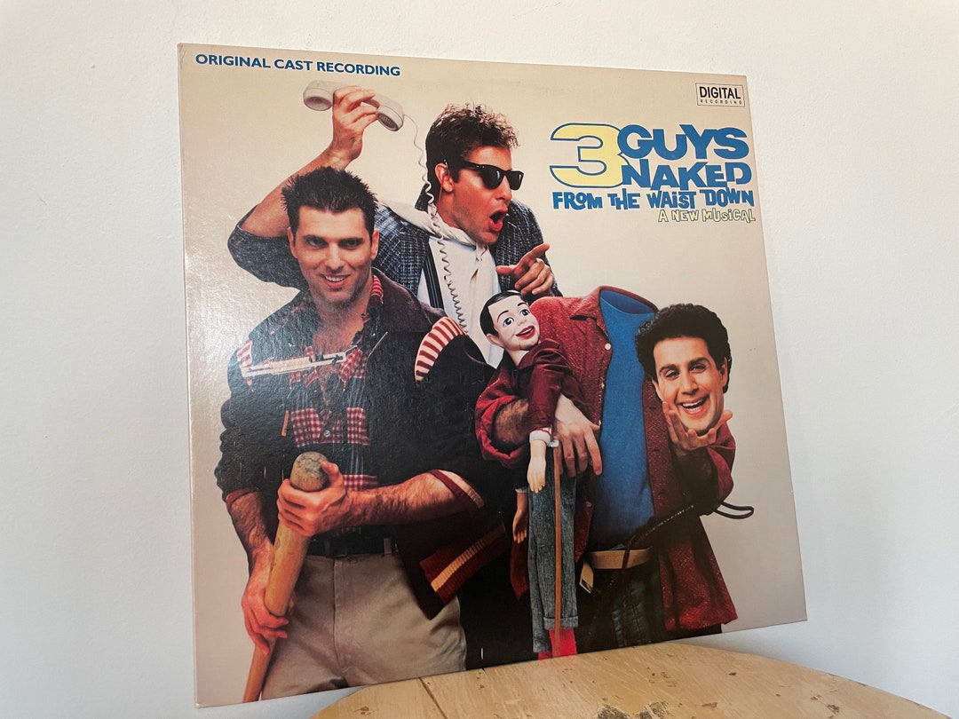 3 Guys Naked From the Waist Down - A New Musical - Original Cast ...