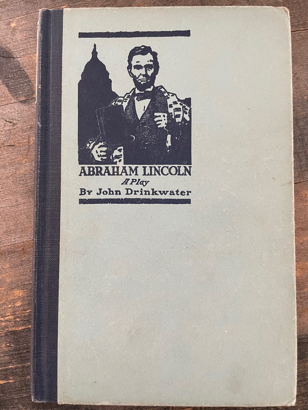 Abraham Lincoln, A Play John Drinkwater Hardcover Book, Nineteenth ...