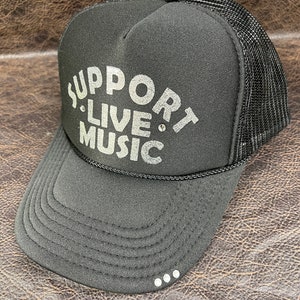 Support Live Music Hat Design on Foam Mesh Back Trucker-customizable ...