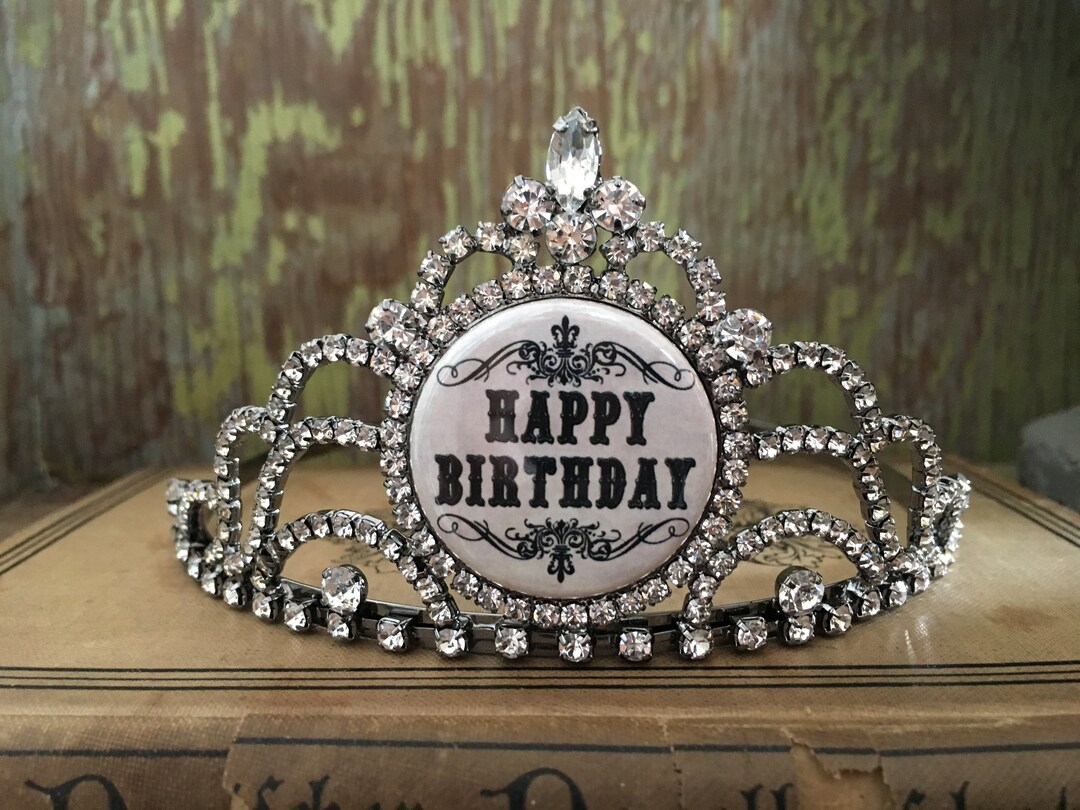 Happy Birthday Tiara Made With Rhinestones and a Button. 7x2x5 - Etsy