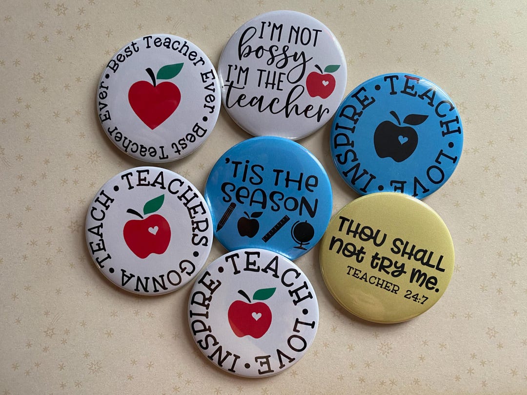Teacher Buttons or Magnets Set of 7, 2.25 Inch - Back to School, Best ...
