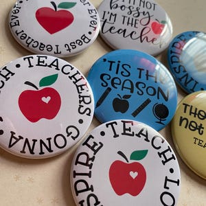 Teacher Buttons or Magnets Set of 7, 2.25 Inch - Back to School, Best ...