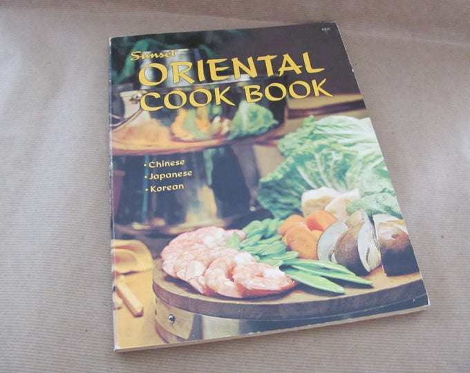 Vintage Asian Cookbook, 1970's Sunset Oriental Cookbook, Chinese ...