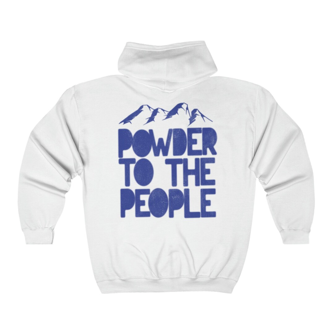 Powder to the People Mountain Zip-up Sweatshirt Snowboard Ski - Etsy