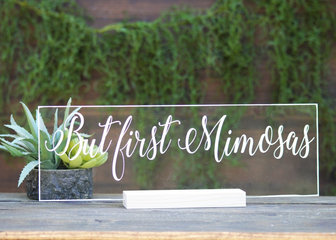 Mimosa Bar Sign but First Mimosas Sign Clear Acrylic Sign for | Etsy