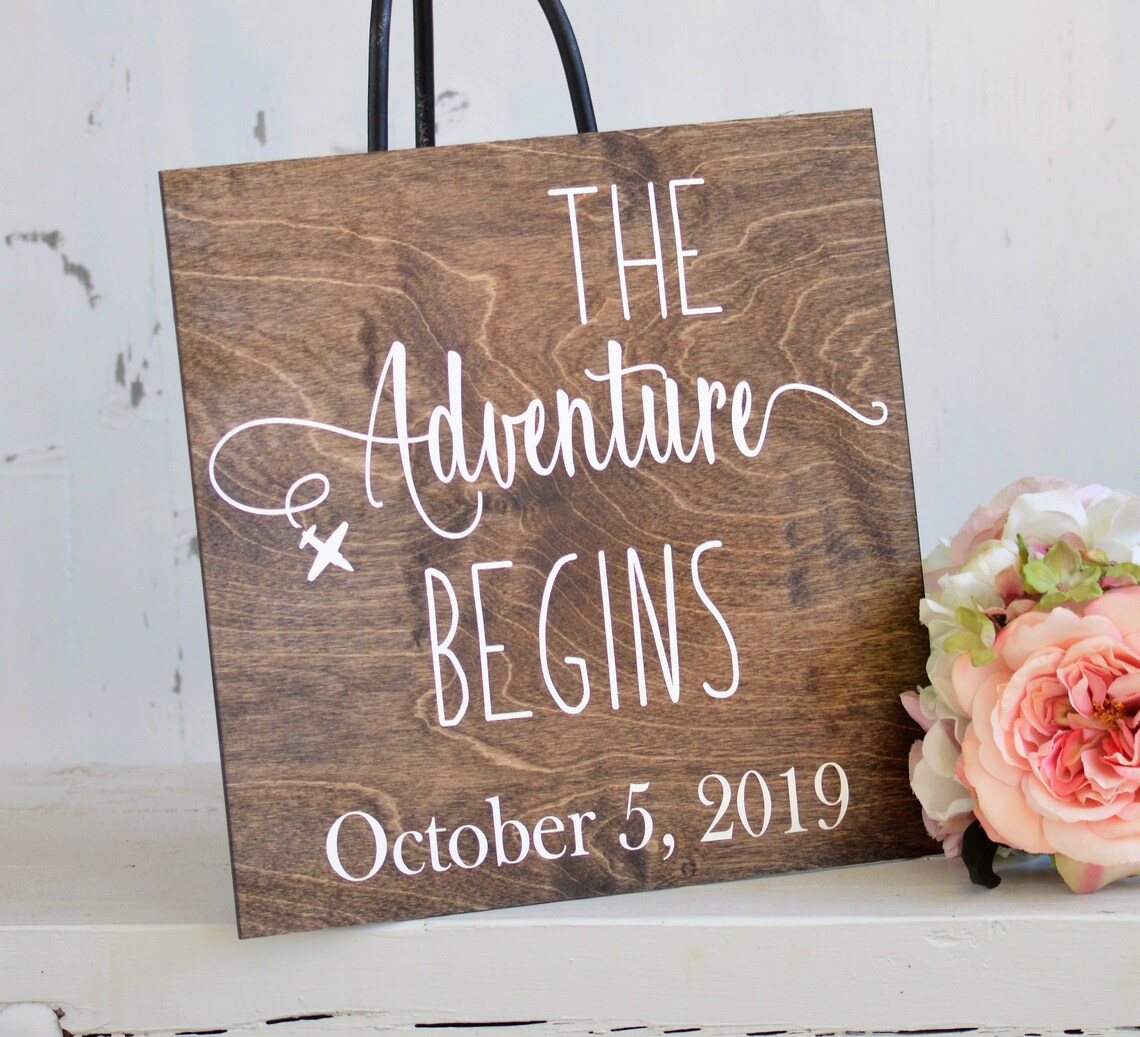 The Adventure Begins Sign Rustic Save the Date Sign Engagement - Etsy