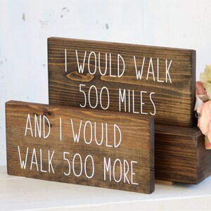 I Would Walk 500 Miles Chair Signs Bride and Groom Signs Rustic Wedding ...