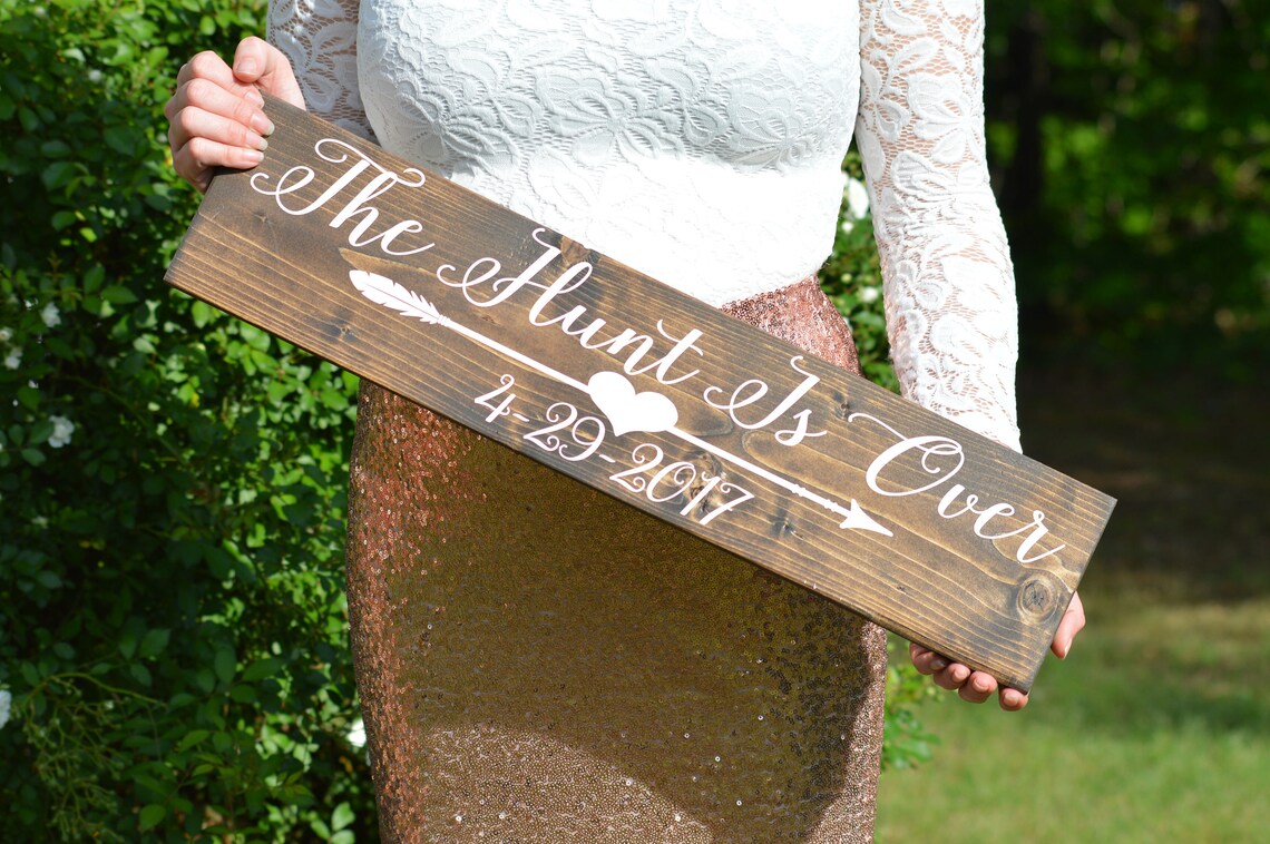 The Hunt is Over Sign the Hunt is Over Save the Date Sign - Etsy