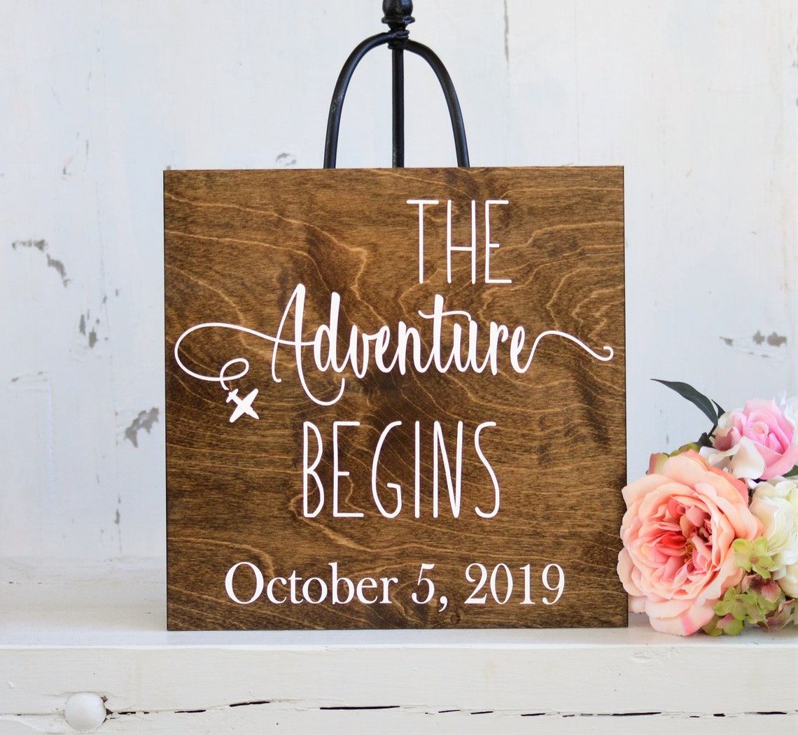 The Adventure Begins Sign Rustic Save the Date Sign Engagement - Etsy