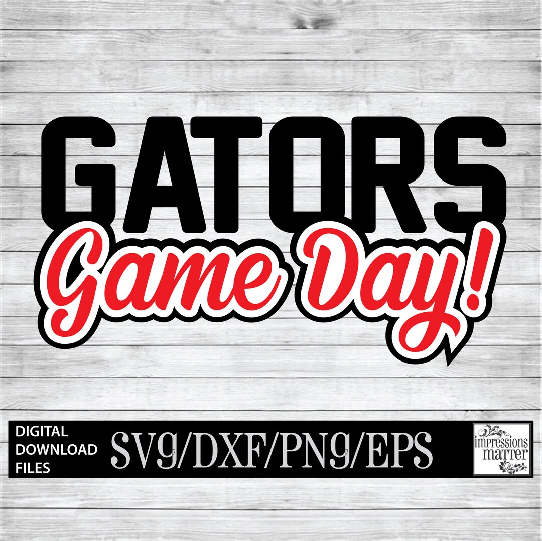 Gators Game Day - Digital Art File - SVG and DXF File for Cricut ...