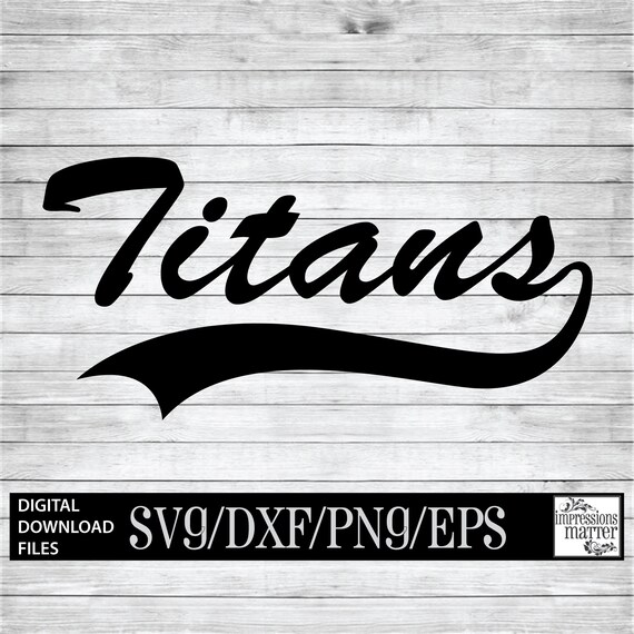 Titans Script Digital Art File SVG and DXF File for Cricut | Etsy