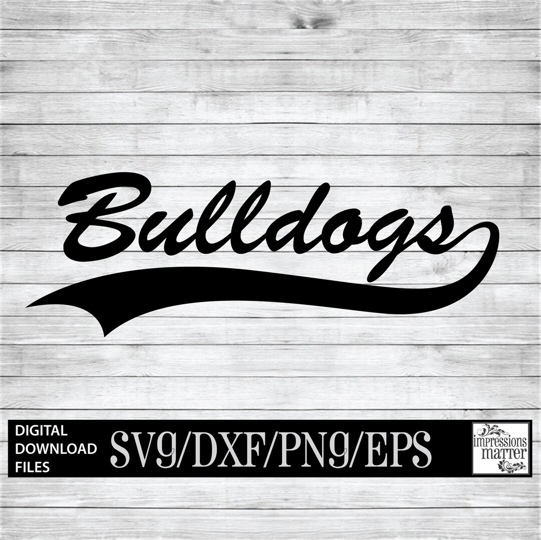 Bulldogs Script - Digital Art File - SVG and DXF File for Cricut ...