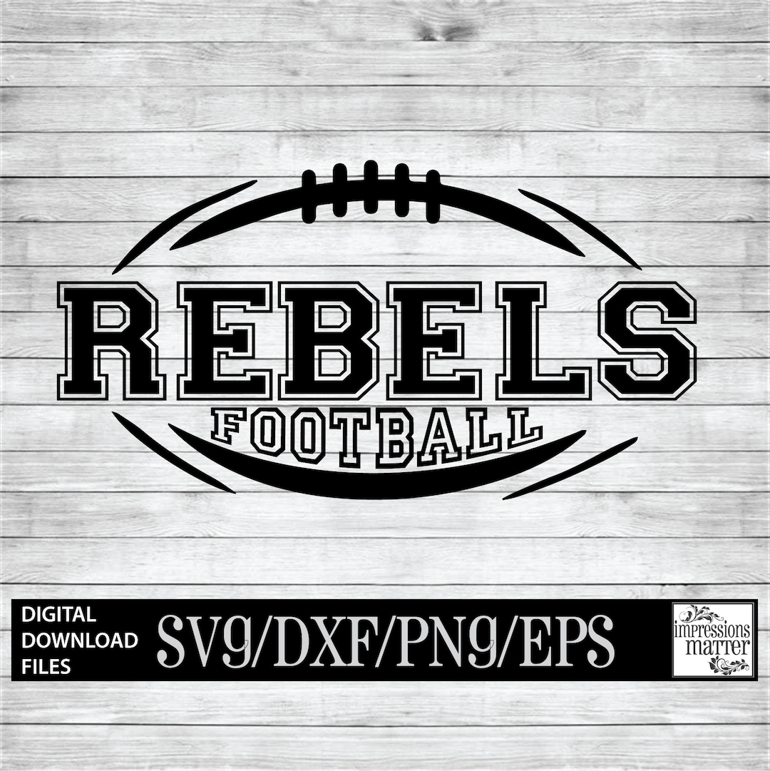 Rebels Football - Digital Art File - SVG and DXF File for Cricut ...