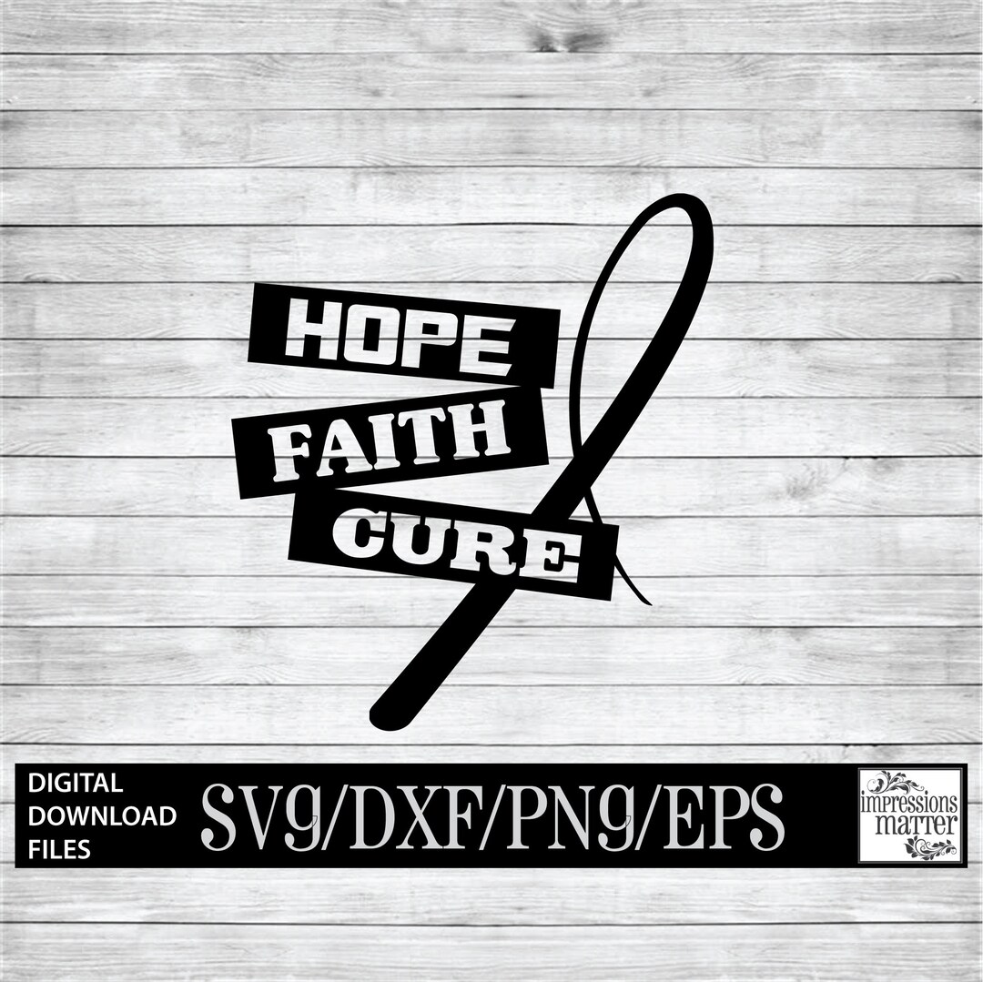 Hope Faith Cure Ribbon SVG DXF: Cancer Support (digital Download) - Etsy