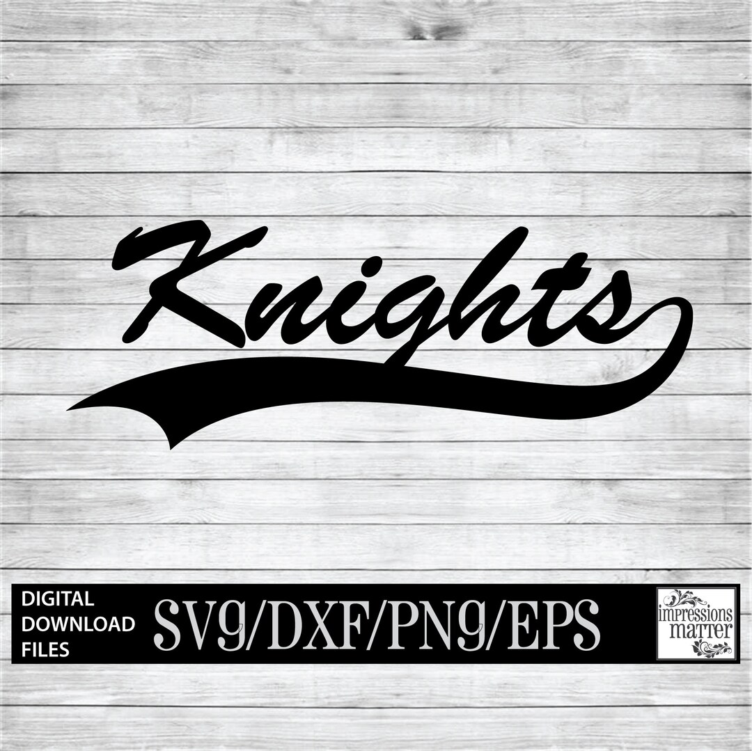 Knights Script - Digital Art File - SVG and DXF File for Cricut ...