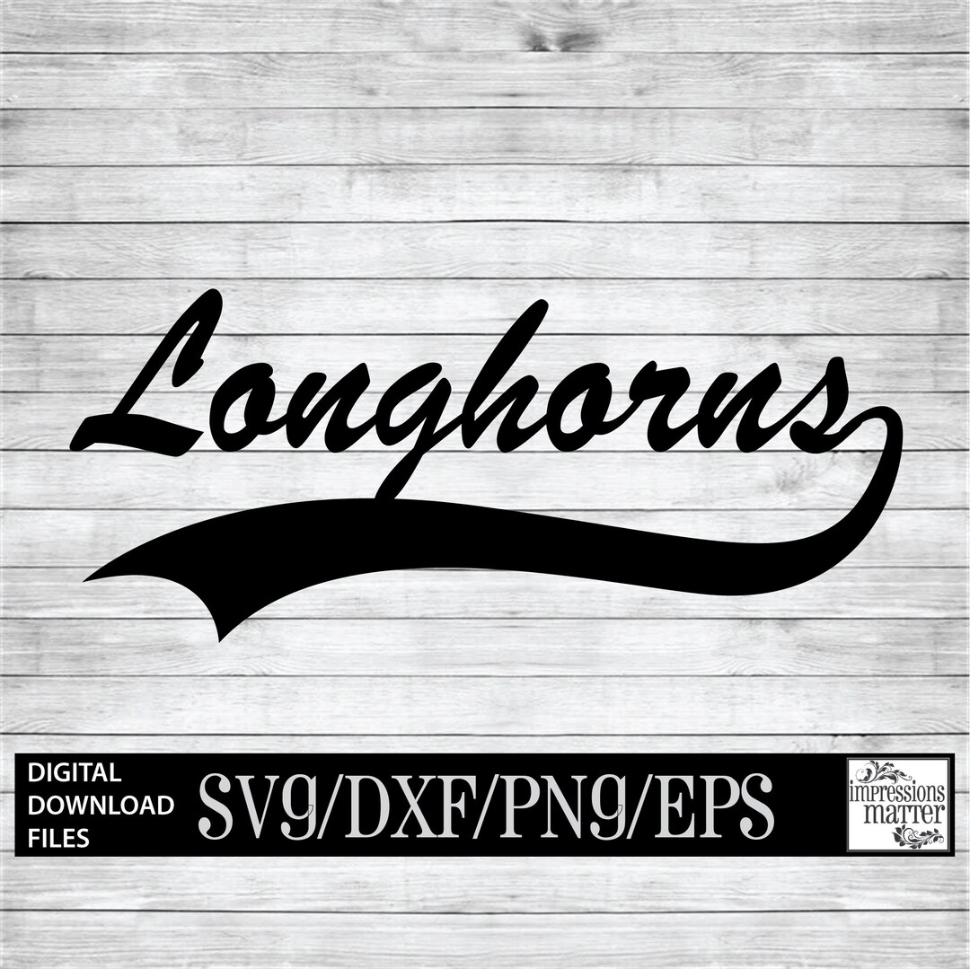 Longhorns Script - Digital Art File - SVG and DXF File for Cricut ...