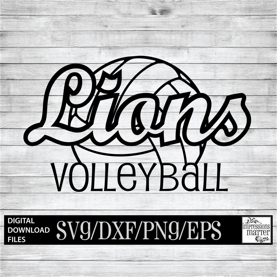 Lions Volleyball - Digital Art File - SVG and DXF File for Cricut ...