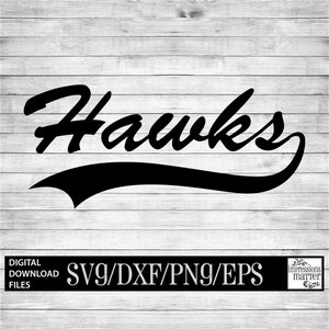 Hawks Script - Digital Art File - SVG and DXF File for Cricut ...