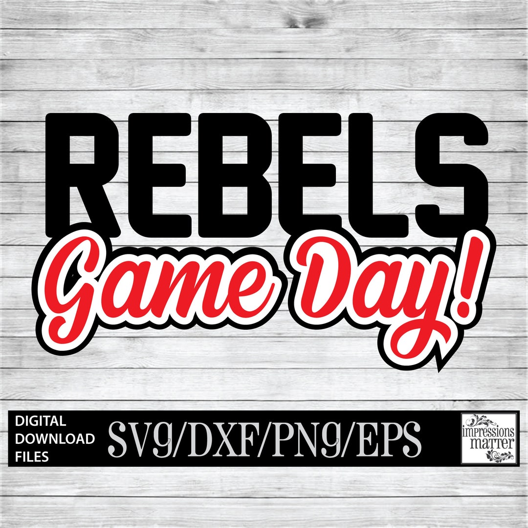 Rebels Game Day - Digital Art File - SVG and DXF File for Cricut ...