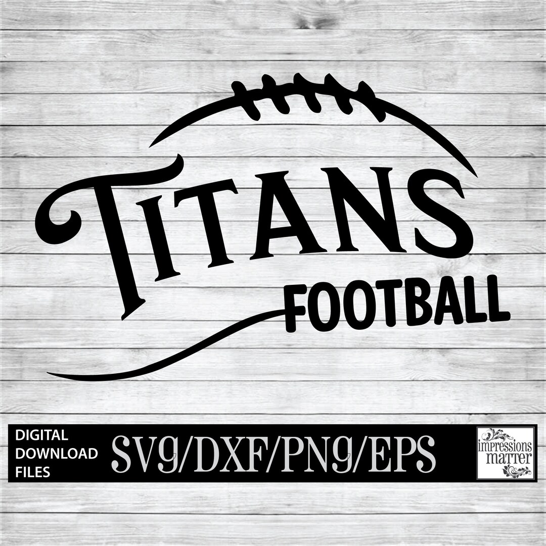 Titans Football Digital Art File SVG and DXF File for Cricut ...