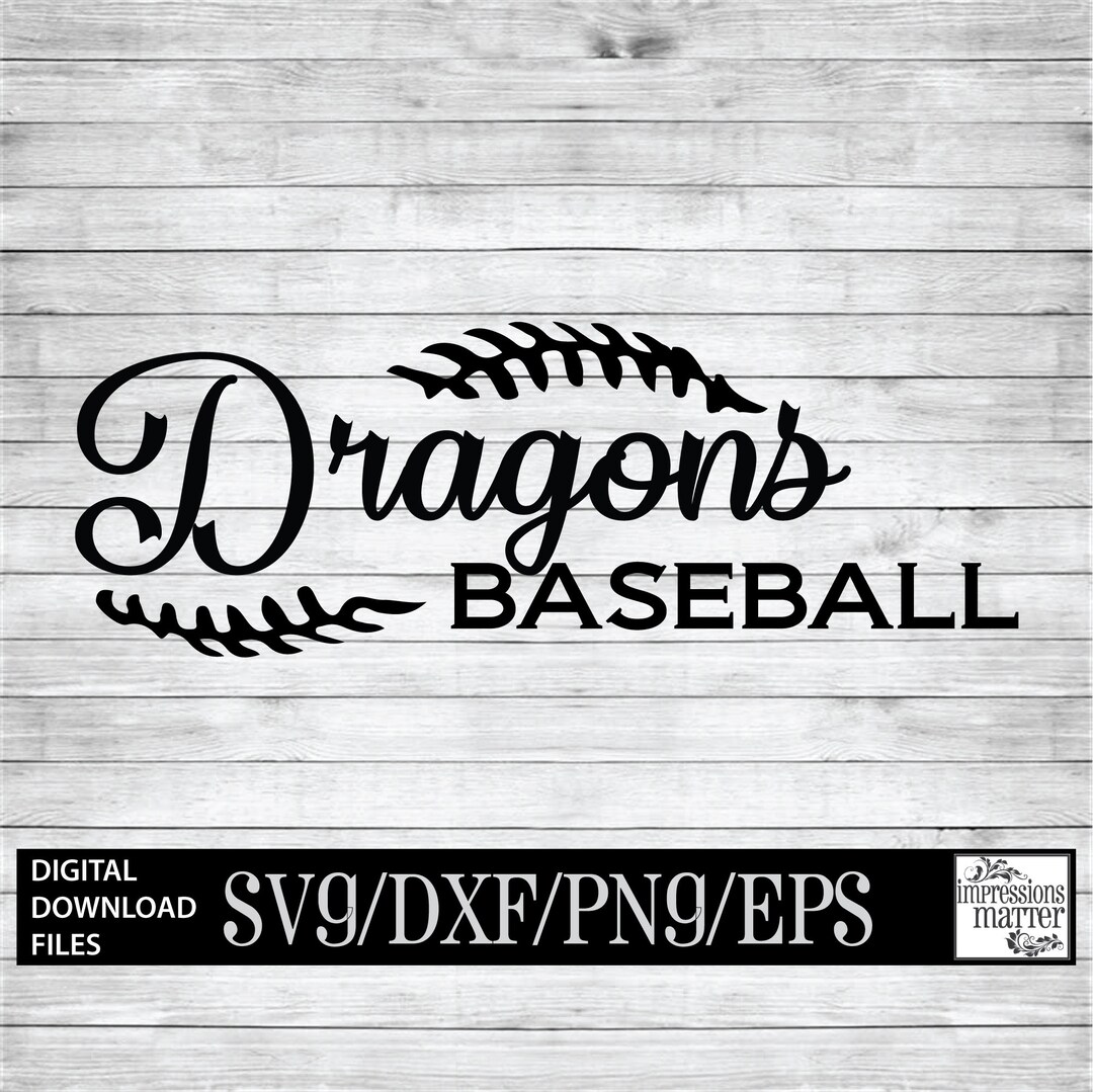Dragons Baseball - Digital Art File - SVG and DXF File for Cricut ...