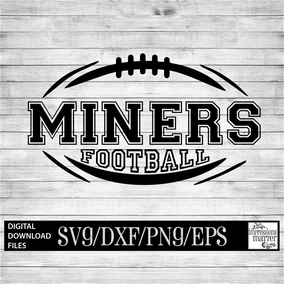 Miners Football - Digital Art File - SVG and DXF File for Cricut ...
