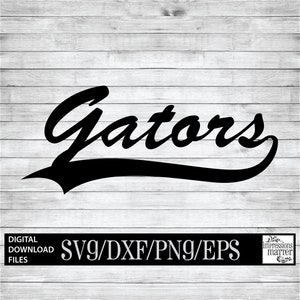 Gators Script - Digital Art File - SVG and DXF File for Cricut ...