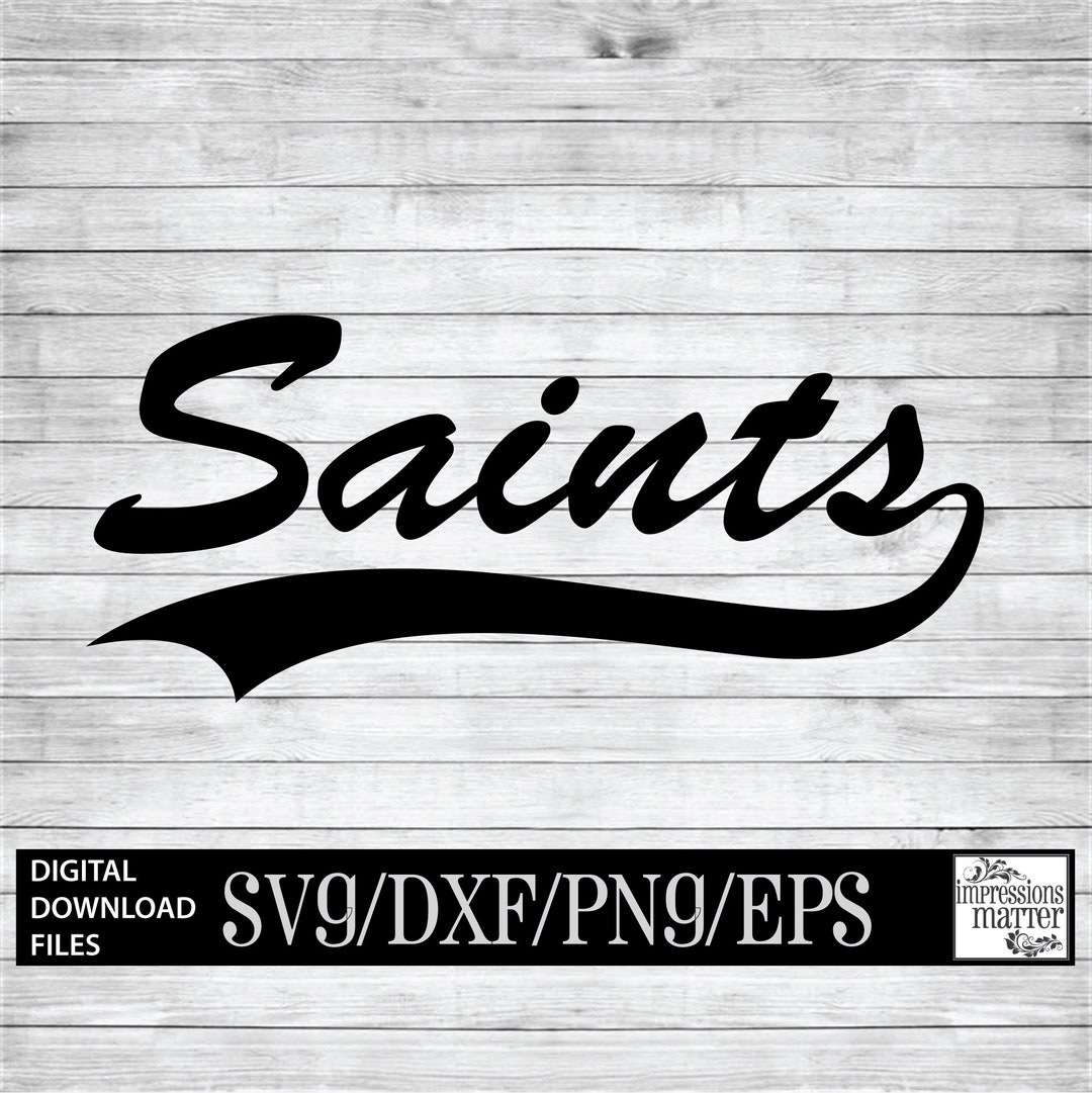 Saints Script - Digital Art File - SVG and DXF File for Cricut ...