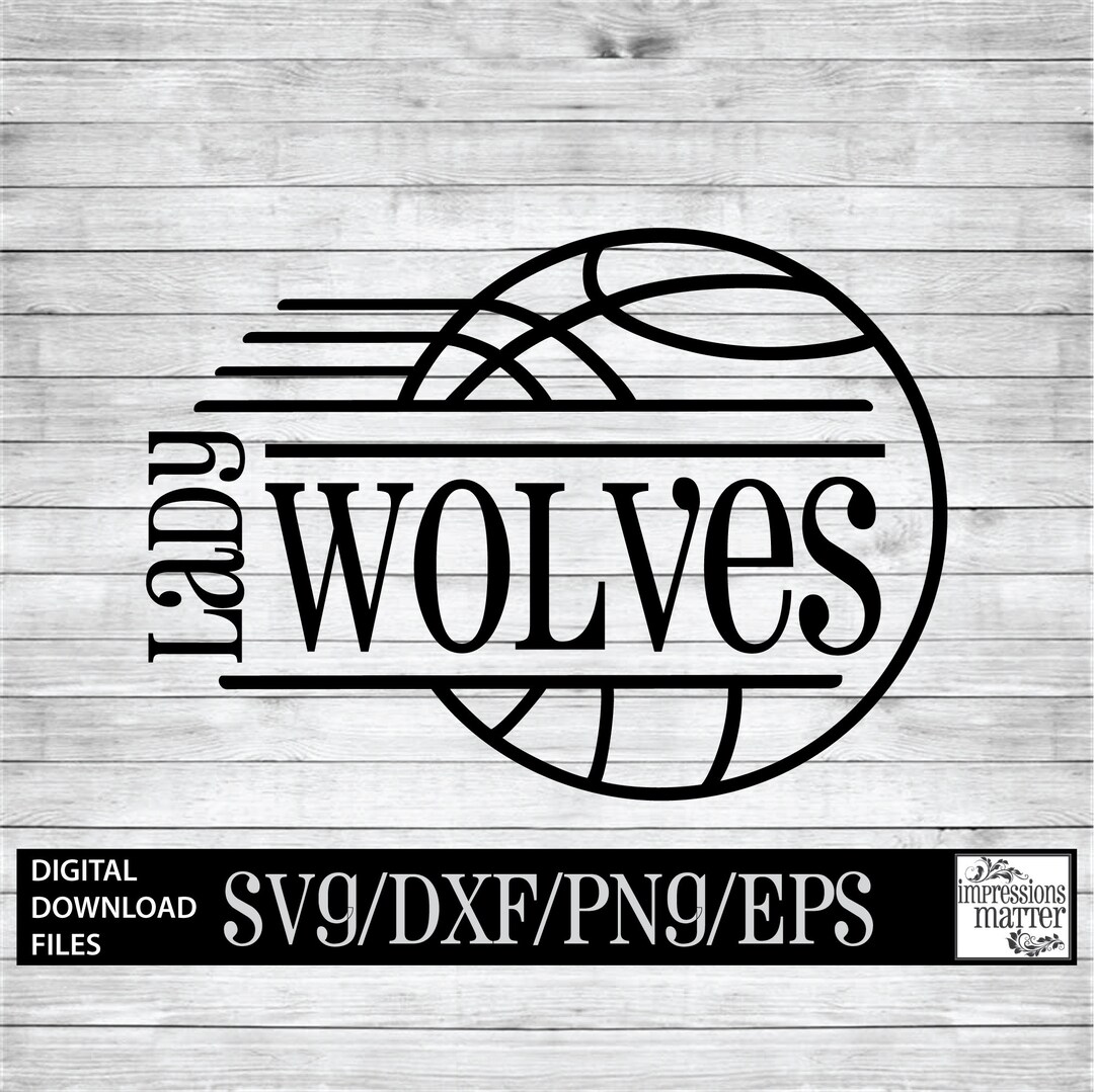 Lady Wolves Basketball - Digital Art File - SVG and DXF File for Cricut ...