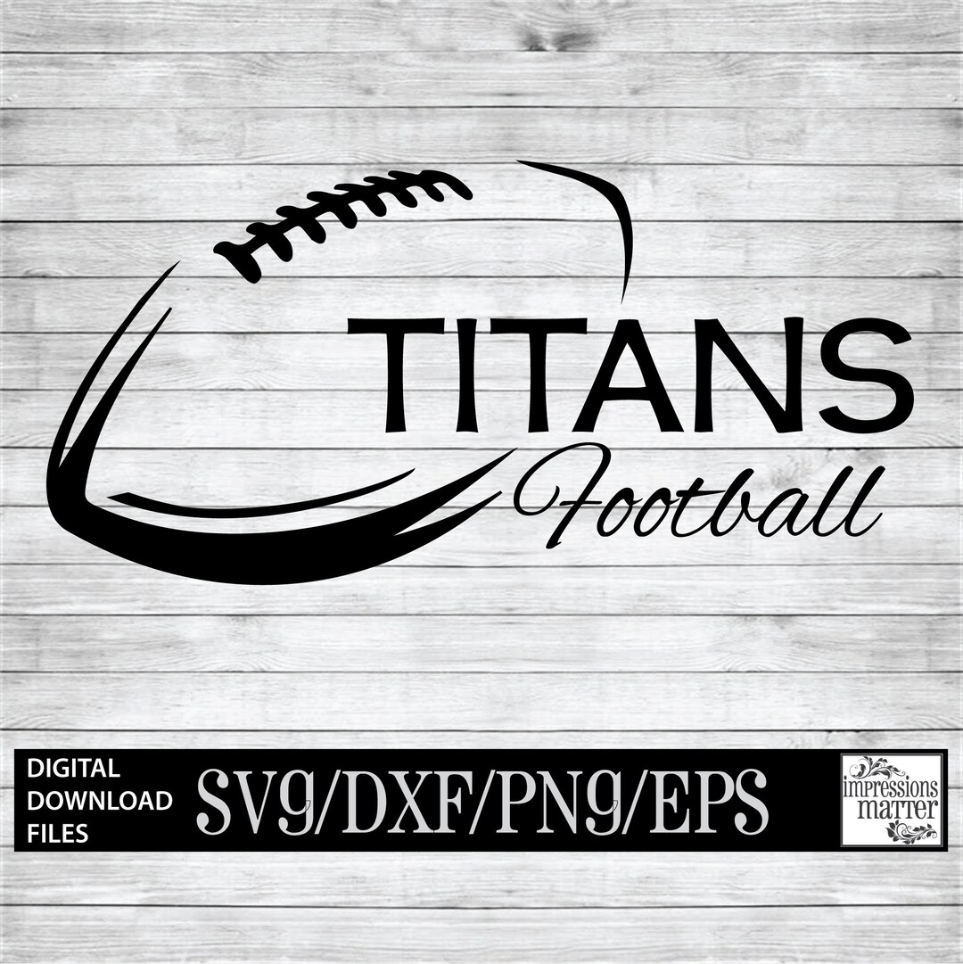 Titans Football - Digital Art File - SVG and DXF File - Titan Football ...