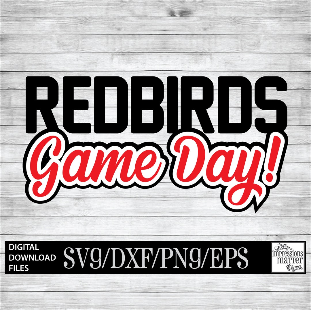 Redbirds Game Day - Digital Art File - SVG and DXF File for Cricut ...