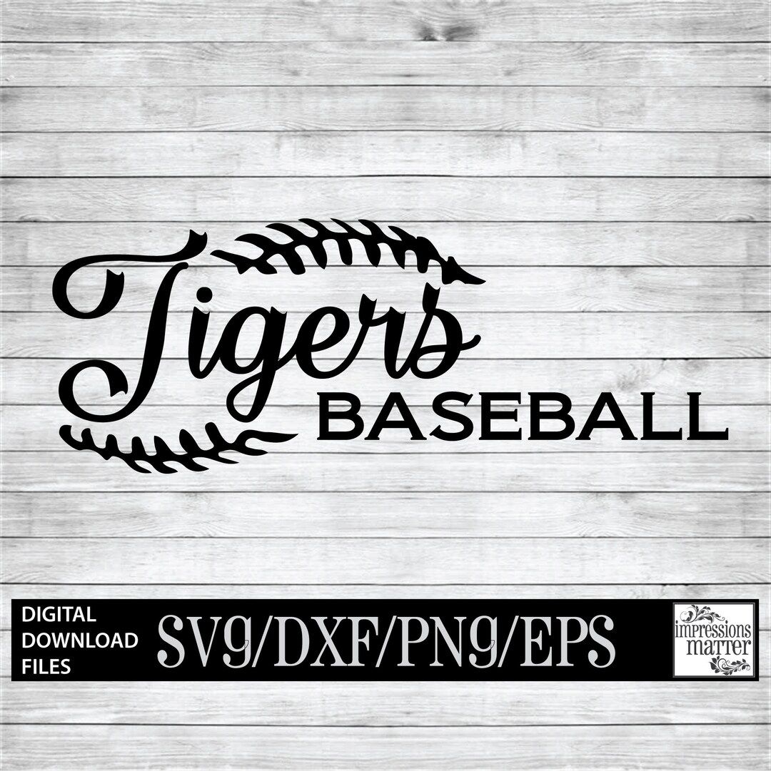 Tigers Baseball - Digital Art File - SVG and DXF File for Cricut ...