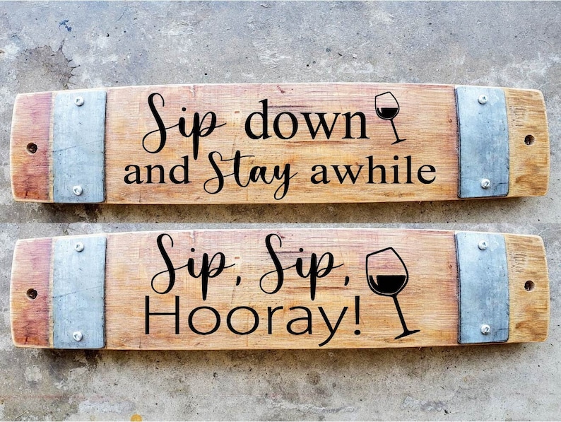 Laser Engraved Wine Barrel Sign: "sip Down and Stay Awhile" - Etsy