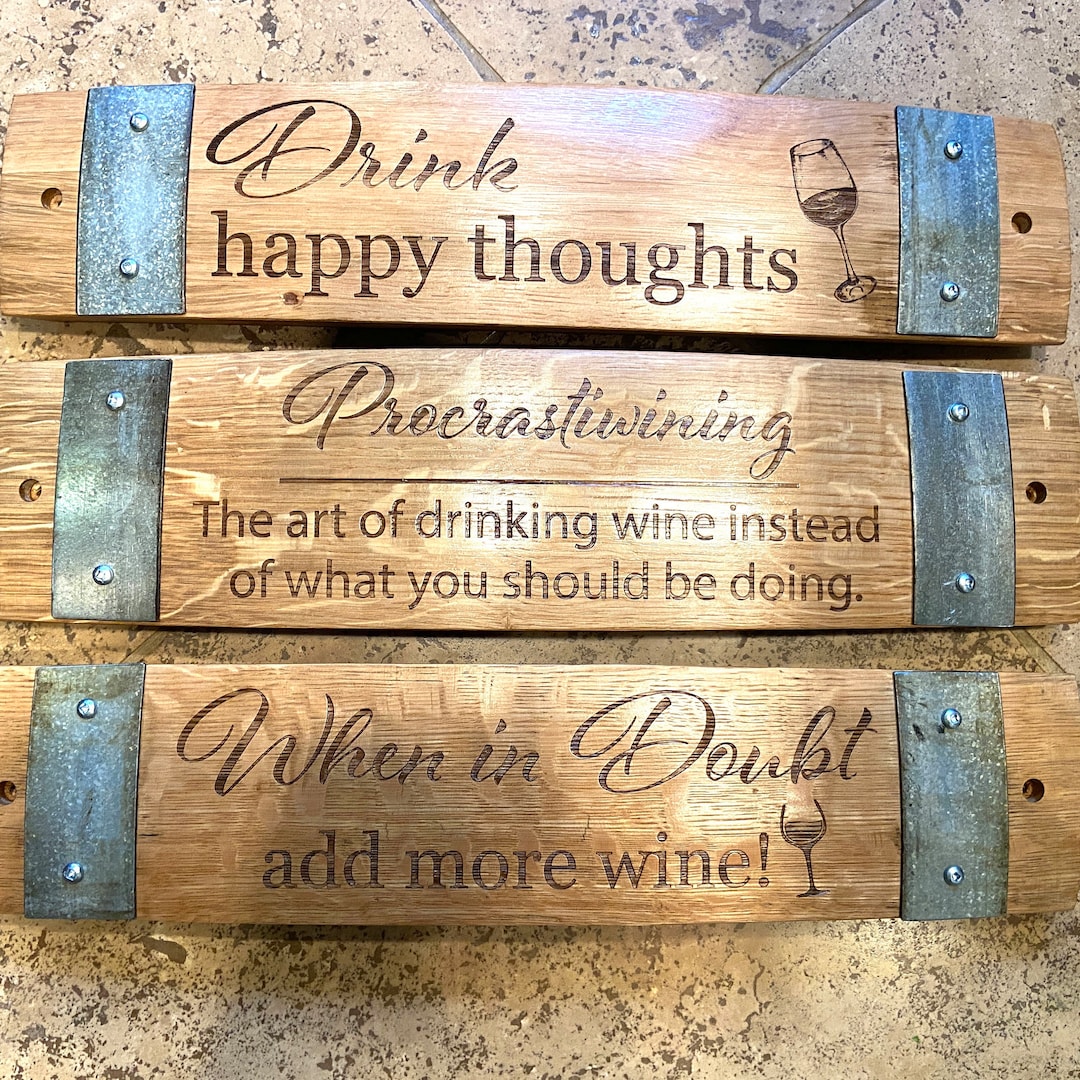 Wine Themed Wine Barrel Stave Signs/laser Engraved/gift Ideas/wine ...